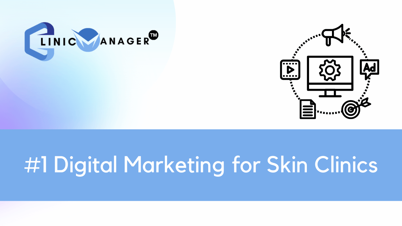 #1 Digital Marketing for Skin Clinics